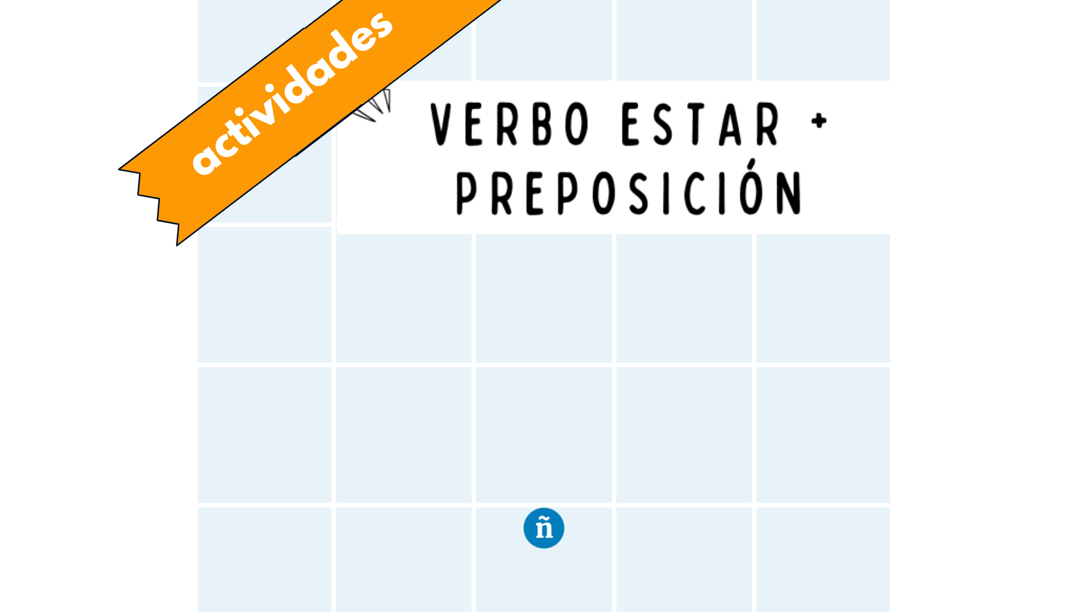 Ejercicios del verbo estar + preposición · Actividades interactivas